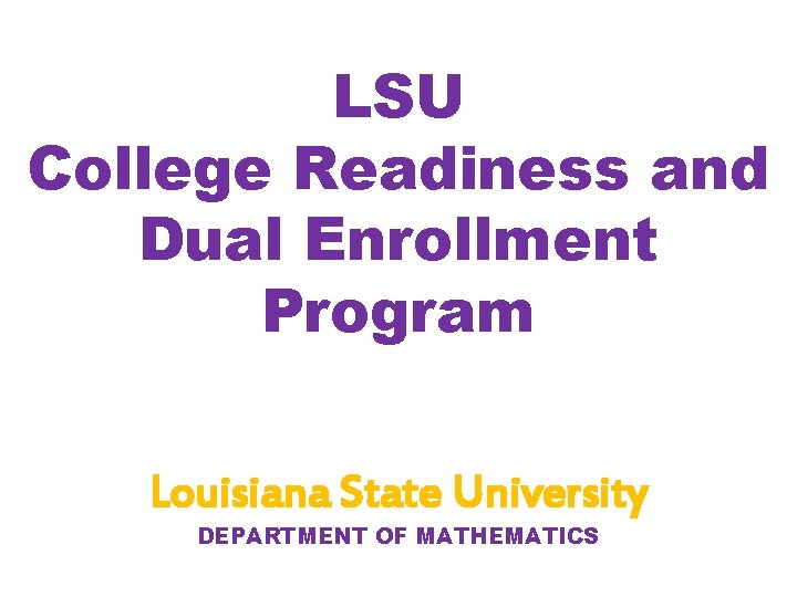 LSU College Readiness and Dual Enrollment Program Louisiana