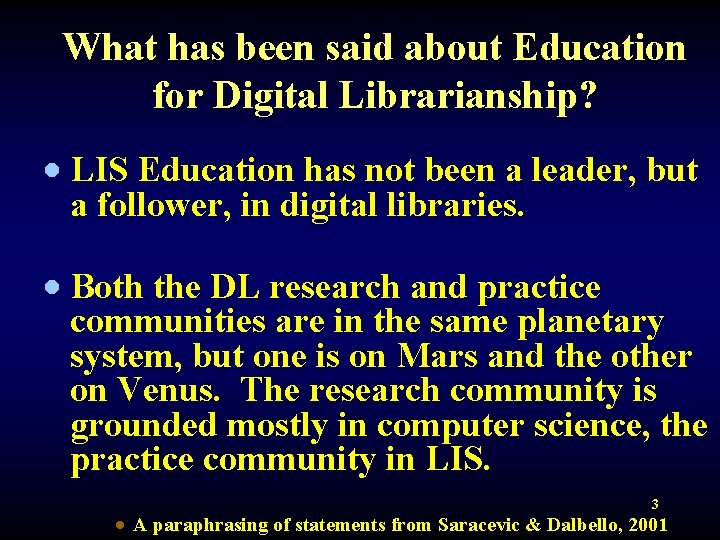 Education for Digital Librarianship Terry Weech Graduate School