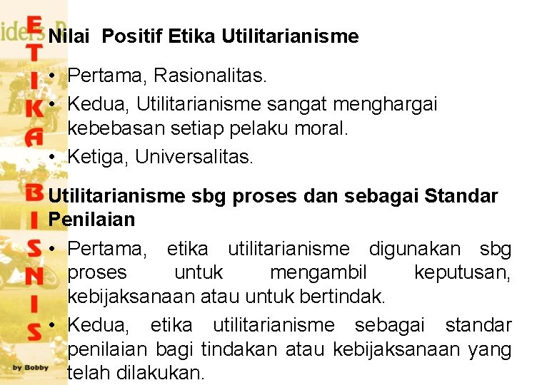 ETIKA UTILITARIANISME DALAM BISNIS Etika Utilitarianisme Dalam Bisnis