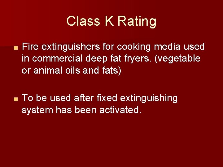 Firefighter I Portable Extinguishers Four Classes of Fire