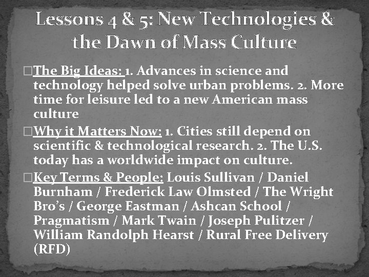 Lessons 4 5 New Technologies the Dawn of