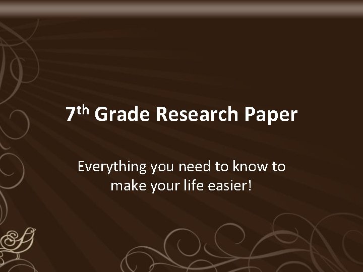 th 7 Grade Research Paper Everything you need