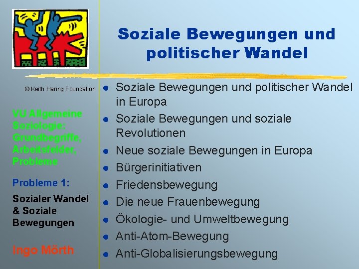 bersicht Sozialer Wandel soziale Bewegungen Keith Haring Foundation