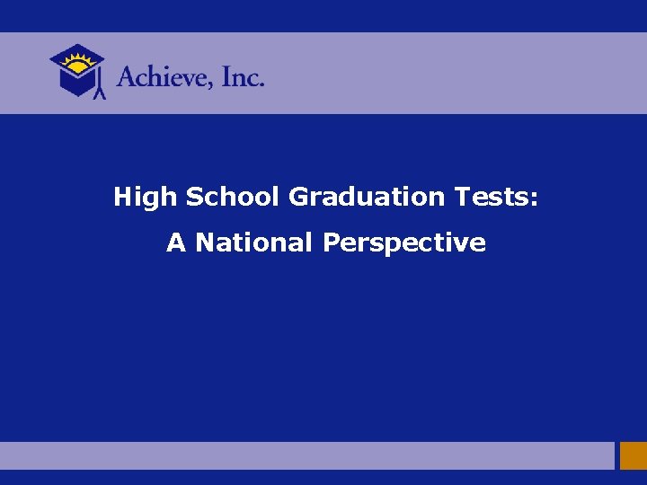 High School Graduation Tests A National Perspective A