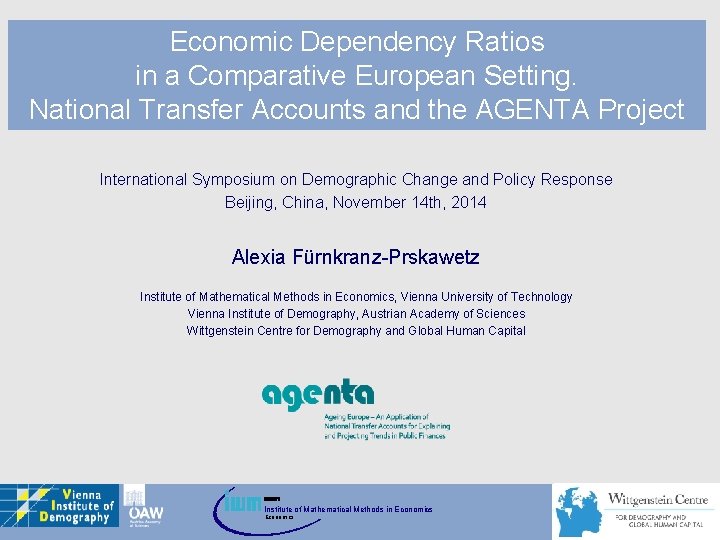 Economic Dependency Ratios in a Comparative European Setting