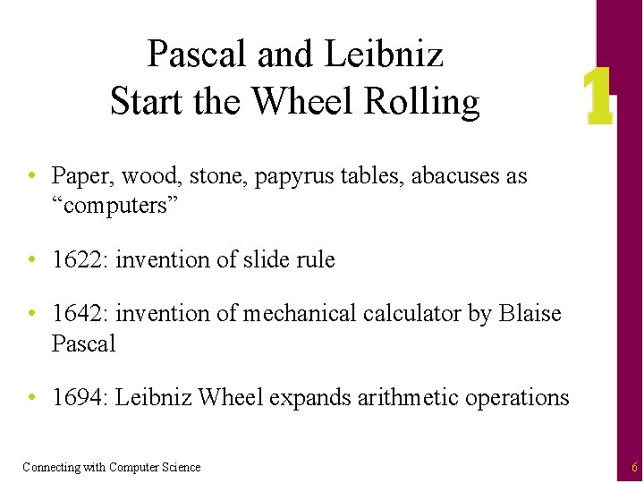 Connecting with Computer Science Objectives Learn why today