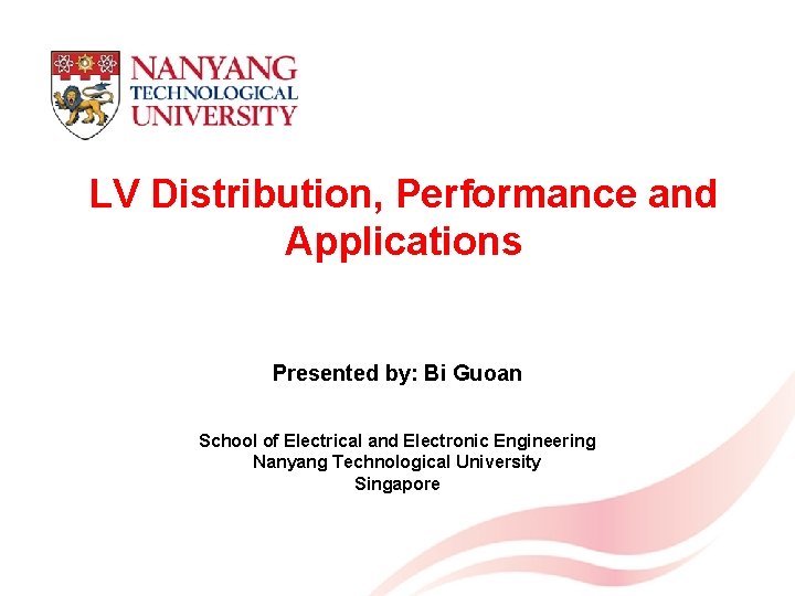 LV Distribution Performance and Applications Presented by Bi