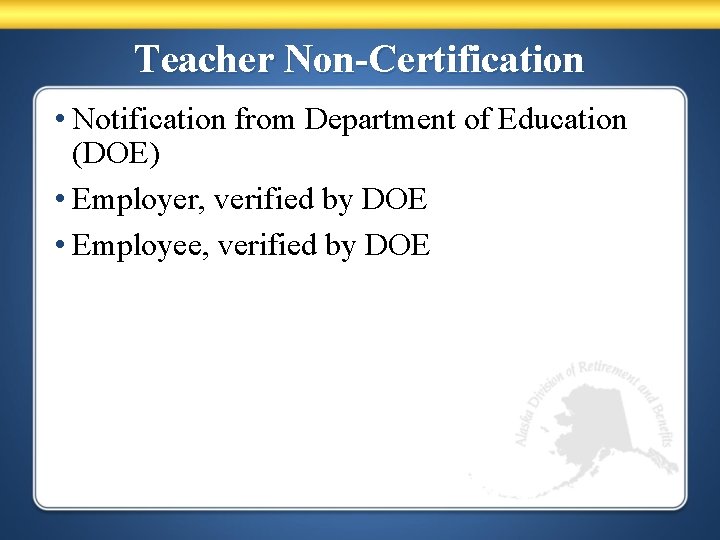 Teacher NonCertification Division of Retirement and Benefits Linda