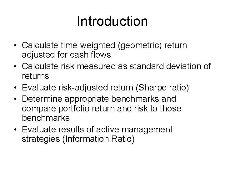 Portfolio Performance Evaluation Workshop Presented by Bob Pugh