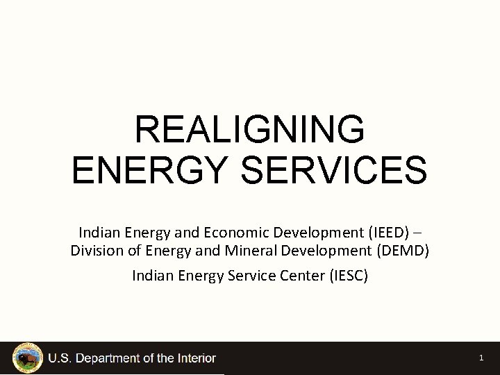 REALIGNING ENERGY SERVICES Indian Energy and Economic Development