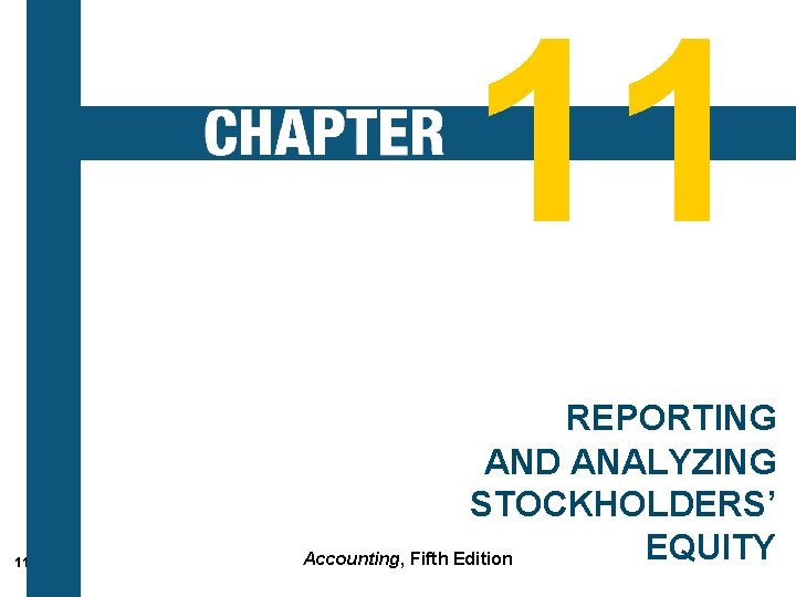 11 11 1 REPORTING AND ANALYZING STOCKHOLDERS EQUITY