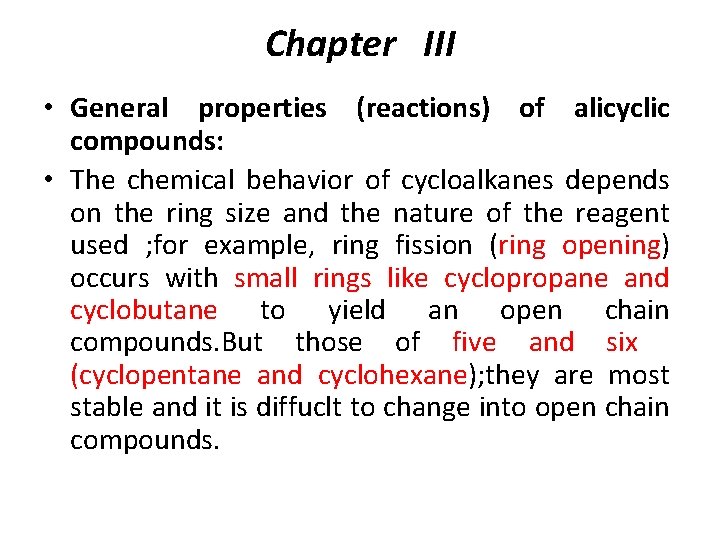 Chapter III General properties reactions of alicyclic compounds
