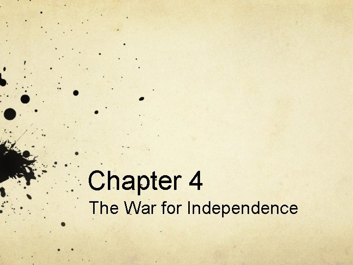 Chapter 4 The War for Independence The Stamp
