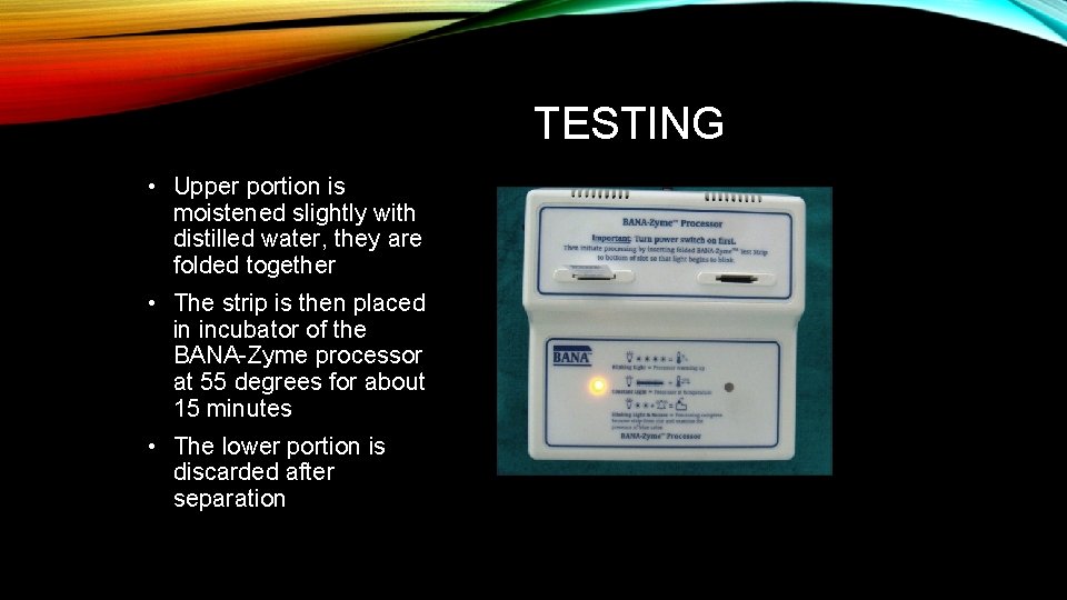 NEW TECHNOLOGY IN PERIODONTAL SCREENING Meet the BANA