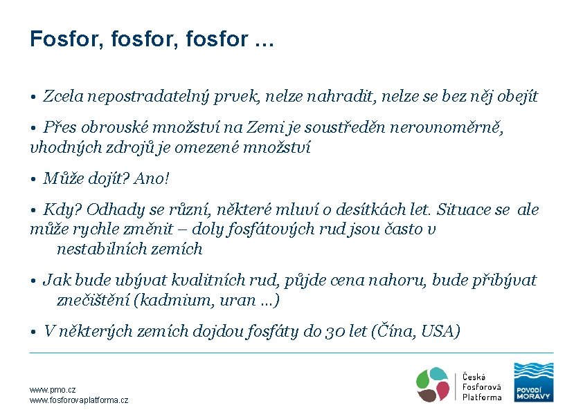 ESK FOSFOROV PLATFORMA BYLA ZALOENA A CO DL
