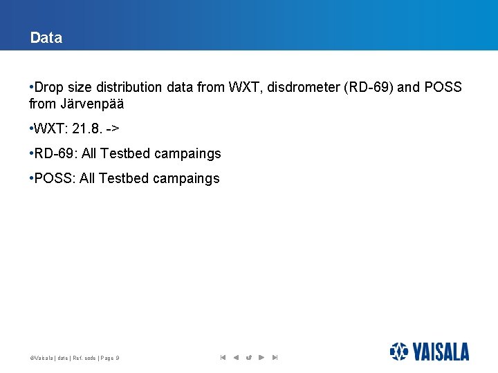 Drop size distribution from WXT weather transmitter Heikki