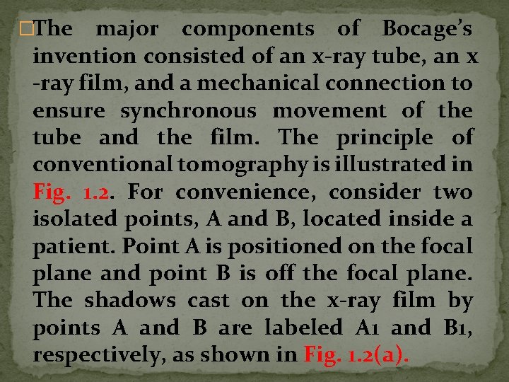 CT Basics Introduction The word tomography is derived