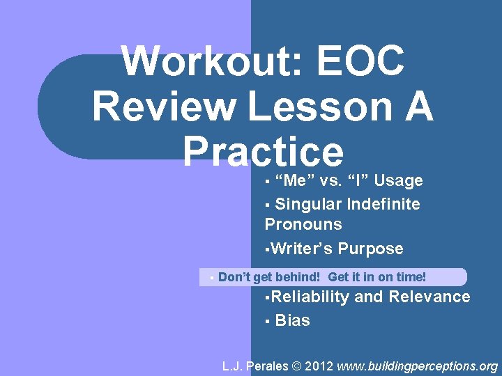 EOC Review Lesson A Me vs I Usage