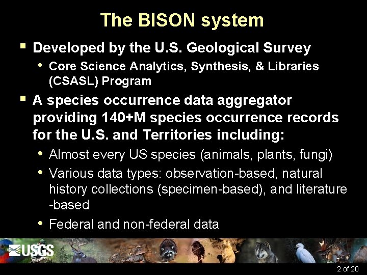 Biodiversity Information Serving Our Nation 140 million mapped