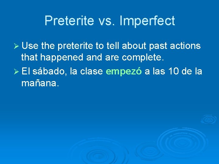 Preterite vs Imperfect Page 68 Avancemos 3 Uses