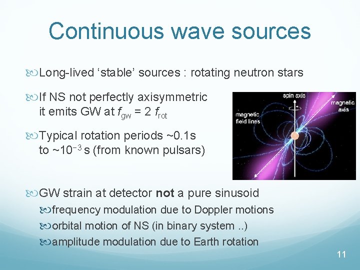 GW sources for the groundbased detector network Thomas