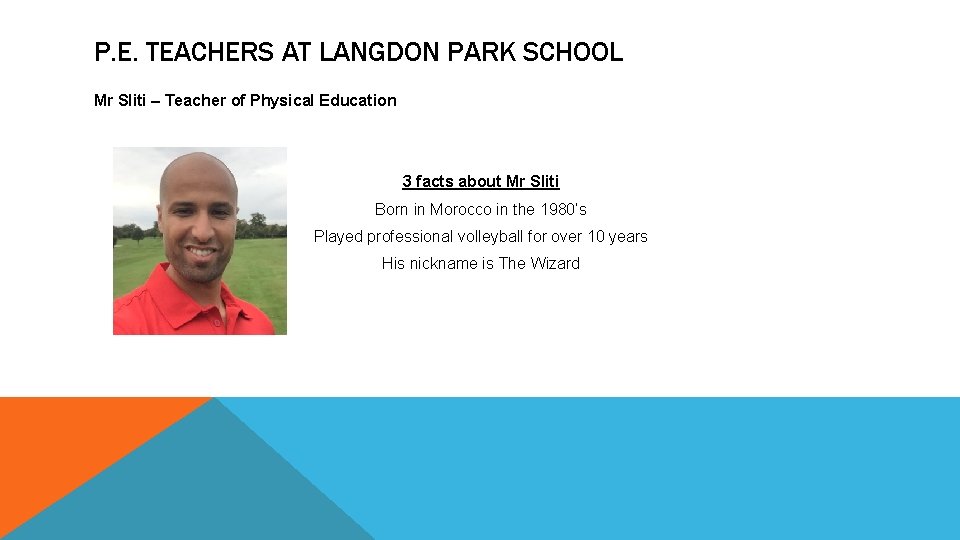 YEAR 7 PHYSICAL EDUCATION LANGDON PARK SCHOOL INTRODUCTION