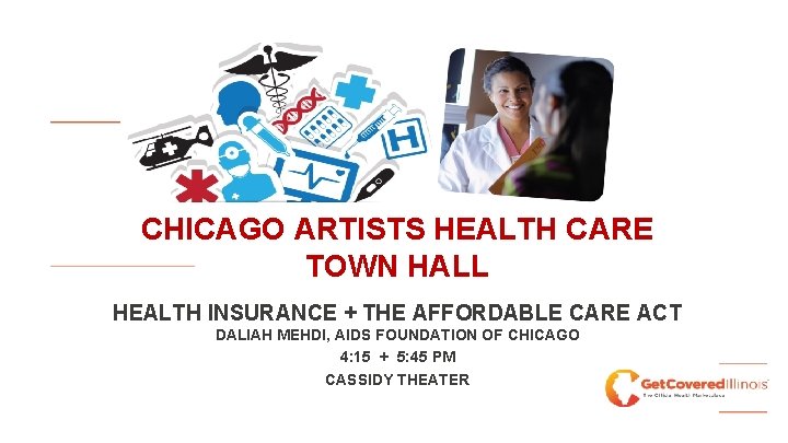 CHICAGO ARTISTS HEALTH CARE TOWN HALL HEALTH INSURANCE