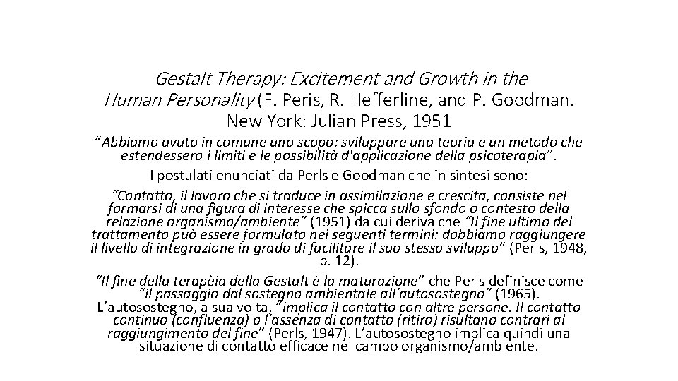 Gestalt Therapy Excitement and Growth in the Human