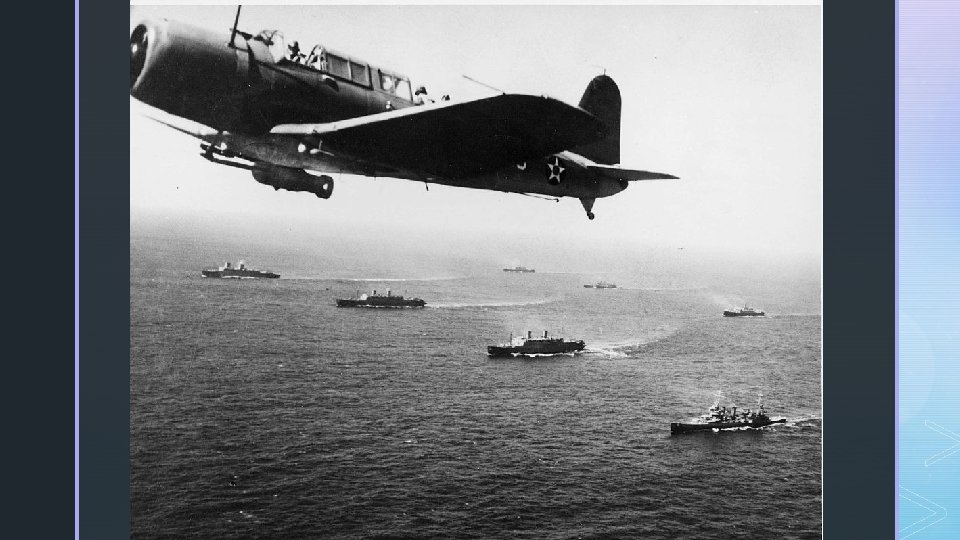 z Deployment and Participation in Europe1942 z Why
