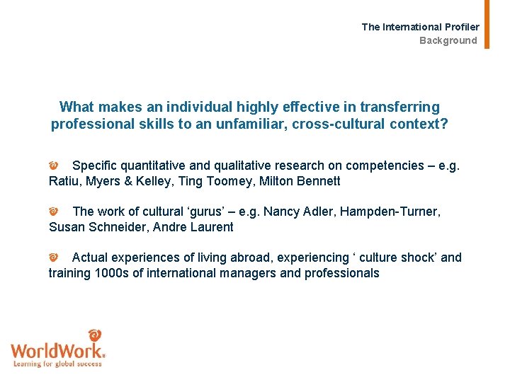 The International Profiler The International Profiler Presentation Overview