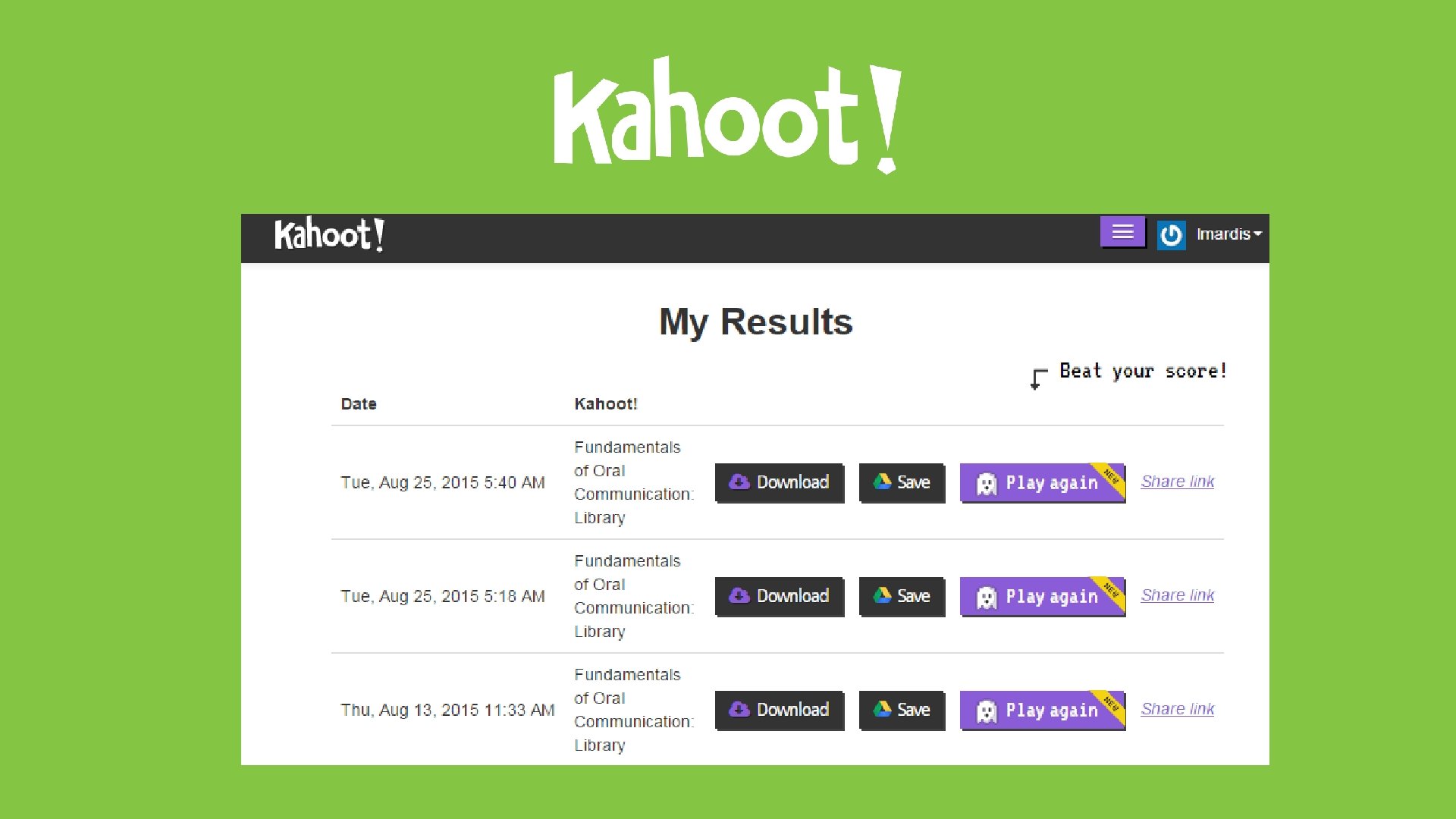 Kahoot is a free game based classroom response