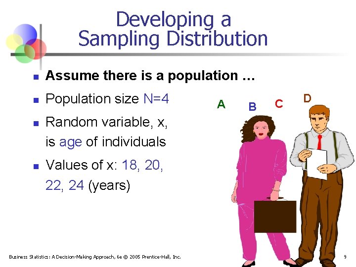 Business Statistics A DecisionMaking Approach 6 th Edition