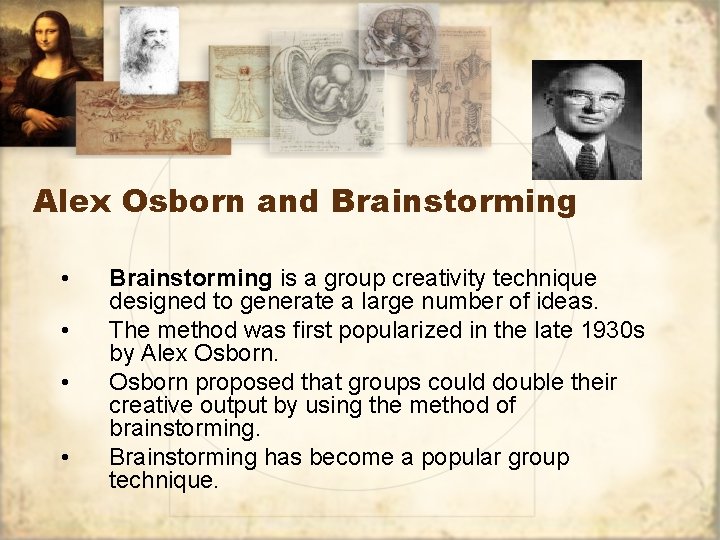 A Brief History of Process Models Brainstorming to