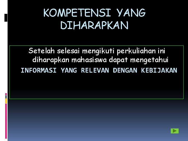 ANALISIS KEBIJAKAN KESEHATAN Topik 3 INFORMASI YANG RELEVAN