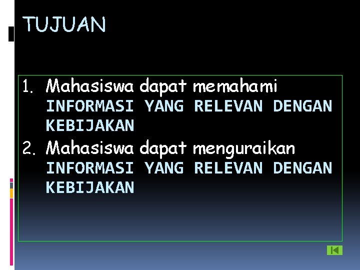 ANALISIS KEBIJAKAN KESEHATAN Topik 3 INFORMASI YANG RELEVAN