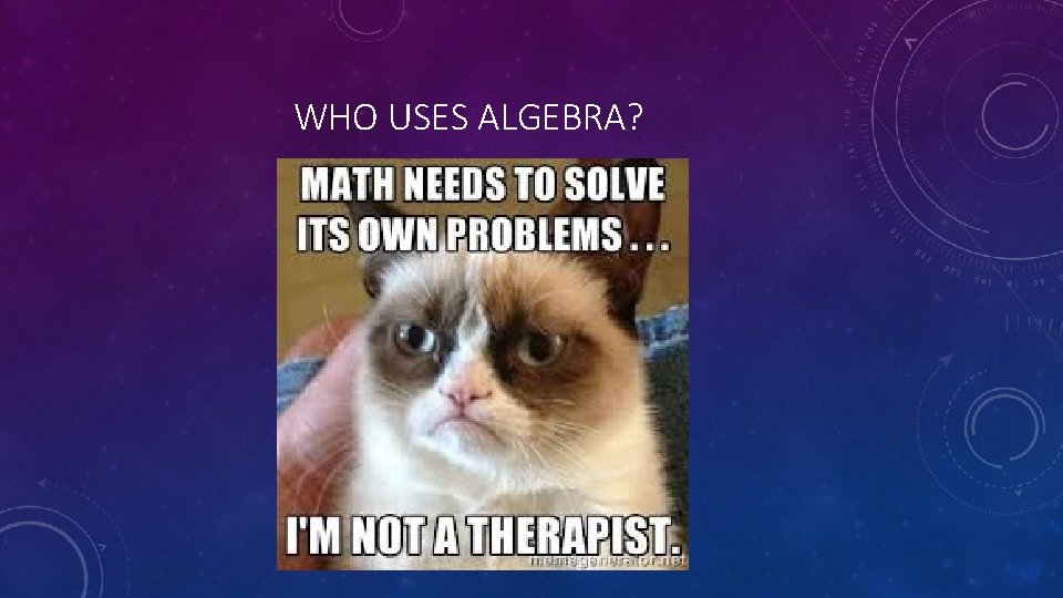 WHY IS ALGEBRA IMPORTANT IN LIFE BY LOUIE