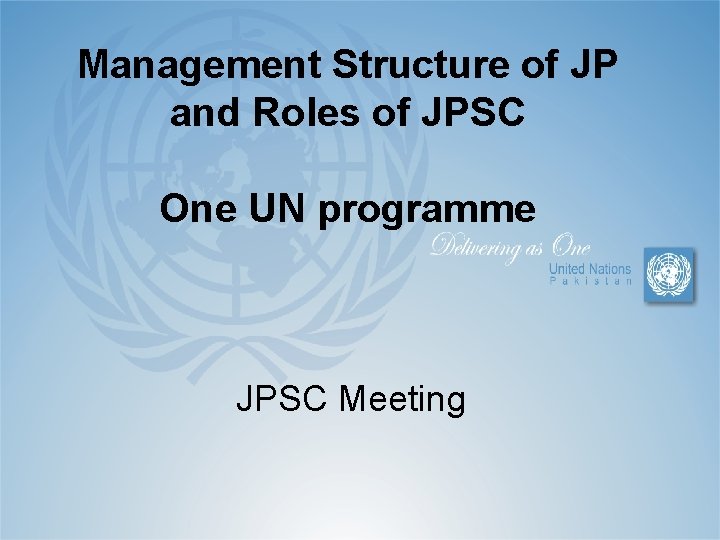 Management Structure of JP and Roles of JPSC