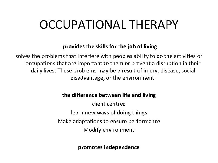 What is the difference between occupational therapy and