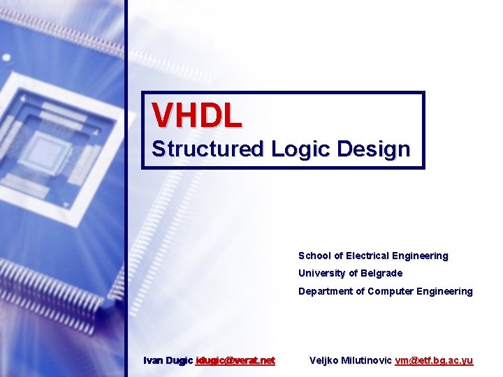 VHDL Structured Logic Design School of Electrical Engineering