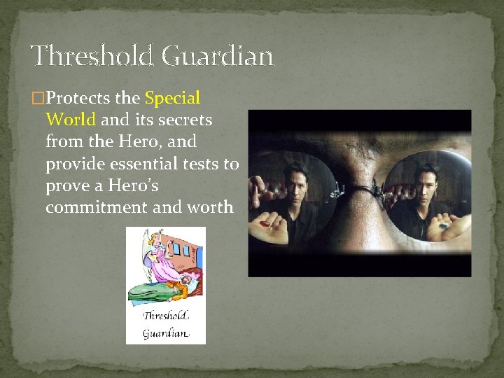 ARCHETYPES INCLUDING THE HEROS JOURNEY Archetypes Situations characters