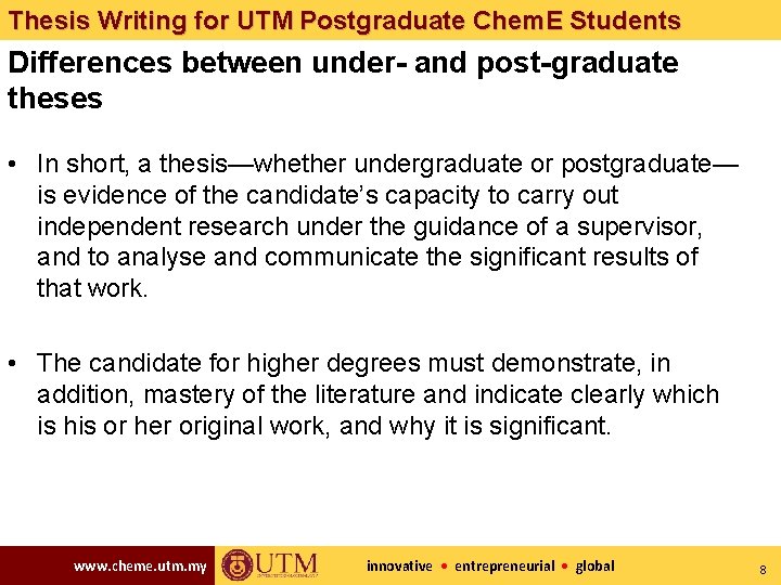 Thesis Writing for UTM Postgraduate Chem E Students