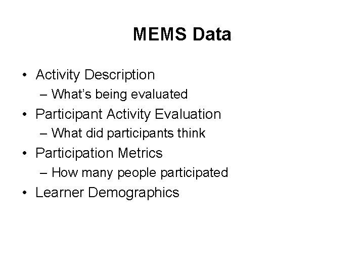 Implementation of MEMS Standards for Outcomes Assessment of