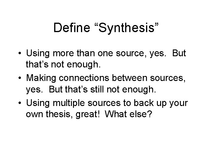 Synthesis Paper Strategies PEEP 2008 Assignment thesis driven