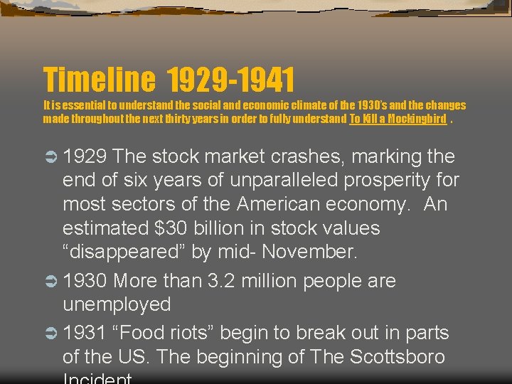 Timeline 1929 1941 It is essential to understand