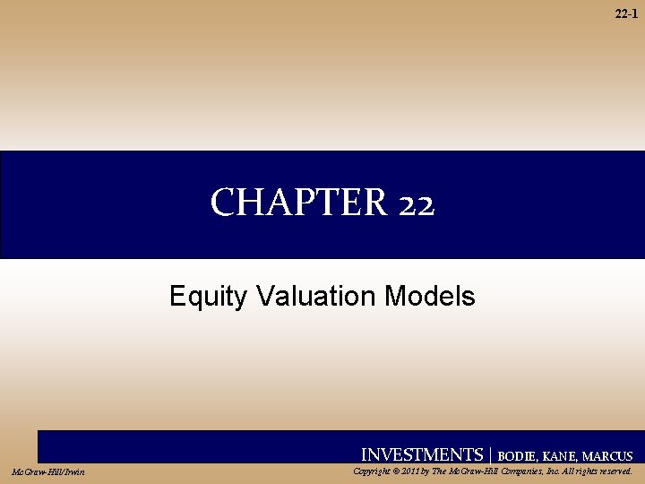 22 1 CHAPTER 22 Equity Valuation Models INVESTMENTS