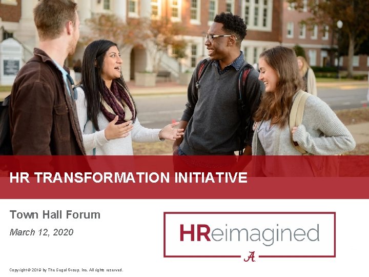 HR TRANSFORMATION INITIATIVE Town Hall Forum March 12