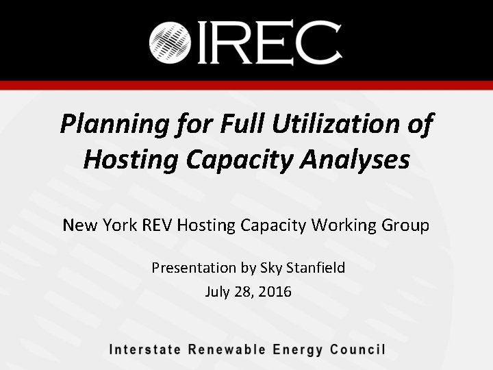 Planning for Full Utilization of Hosting Capacity Analyses