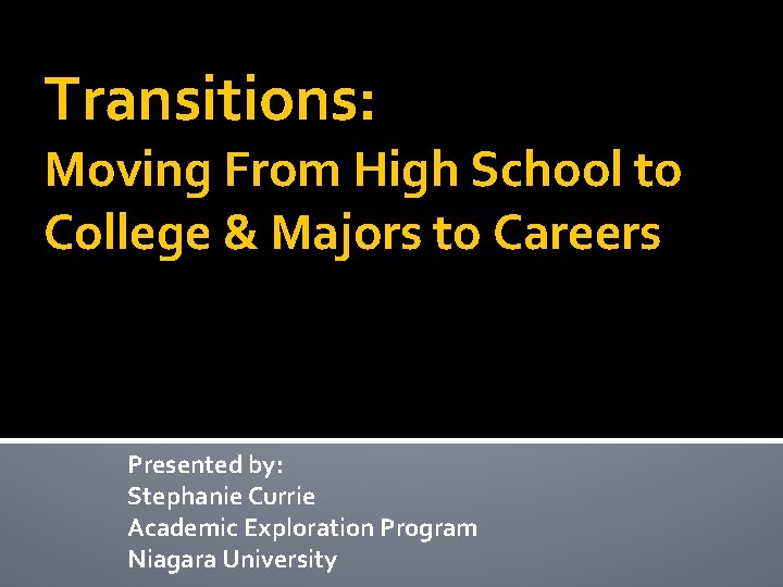 Transitions Moving From High School to College Majors