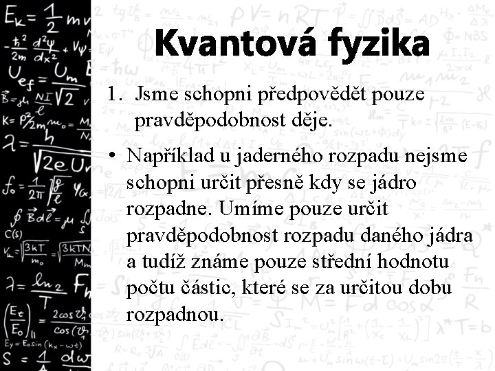 Radiologick fyzika a radiobiologie 5 pednka Kvantov fyzika