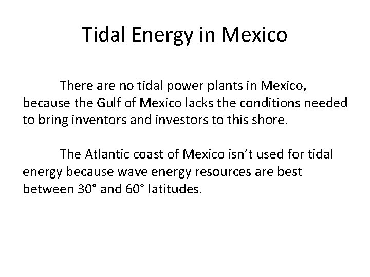 Tidal energy Energy that comes from wave movement